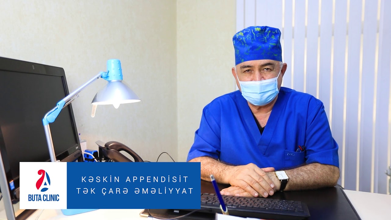Ali dərəcəli cərrah Eldar Bayramov - Kəskin appendisit - YouTube