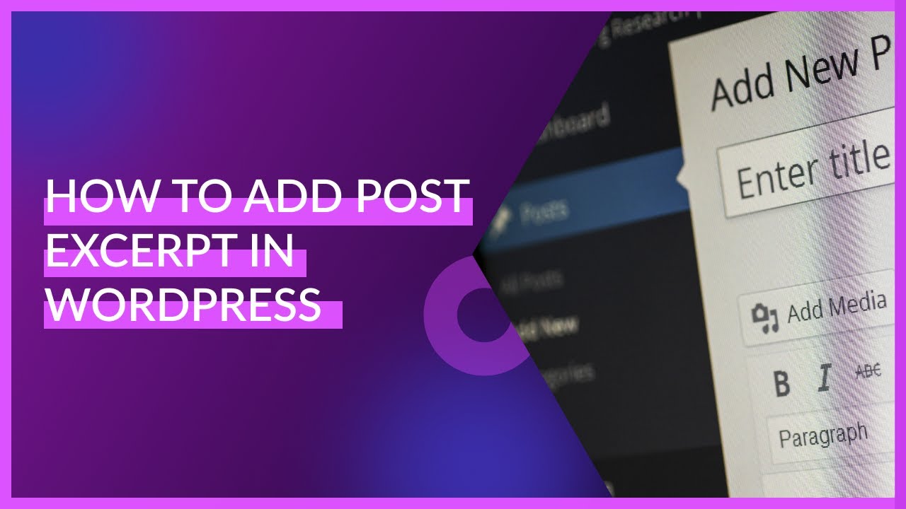 How To Add Post Excerpt In WordPress WordPress Tutorials YouTube How To Add Post Excerpt In WordPress WordPress Tutorials YouTube