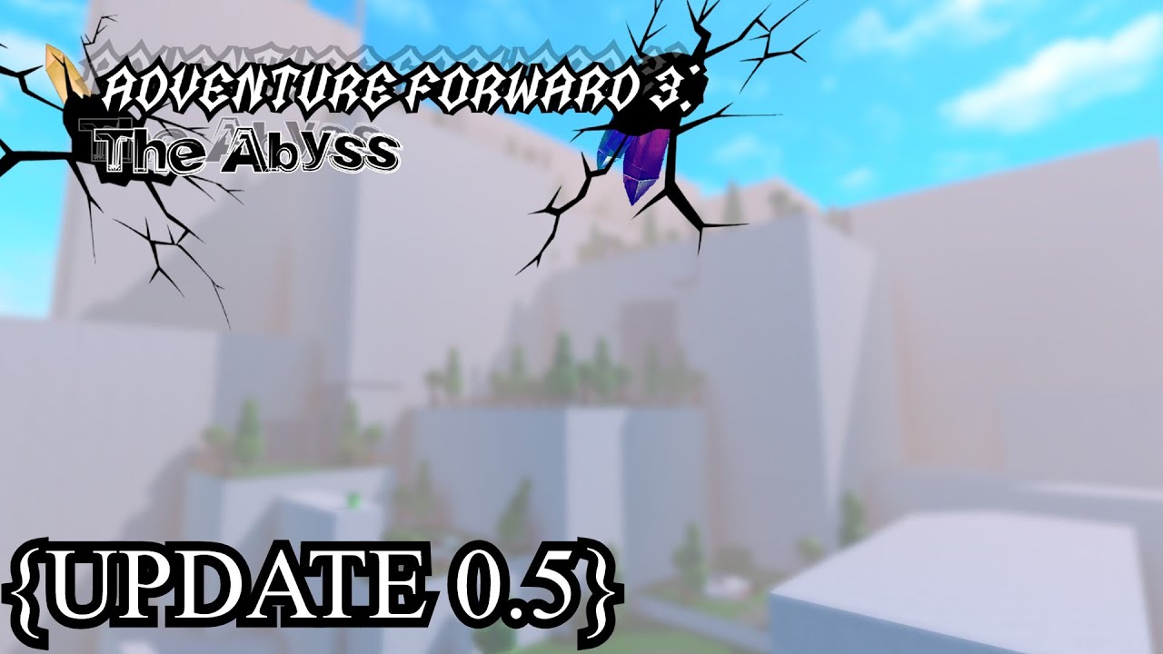 Adventure Forward 3: The Abyss {Update 0.5} - YouTube