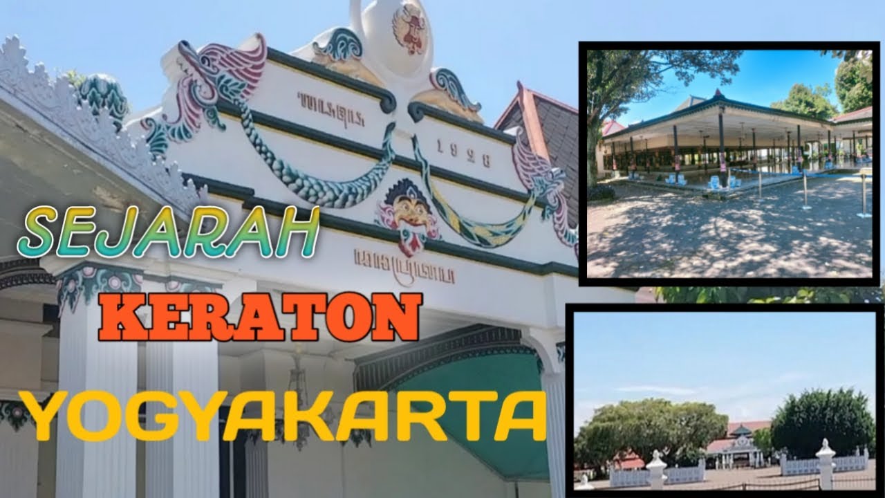 KERATON NGAYOGYAKARTA HADININGRAT || sejarah keraton Yogyakarta|| - YouTube