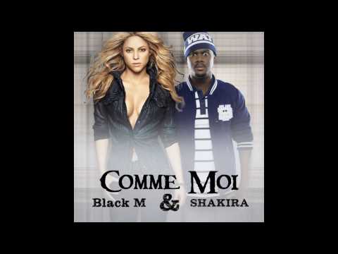 Shakira - Comme Moi [Shak Version]