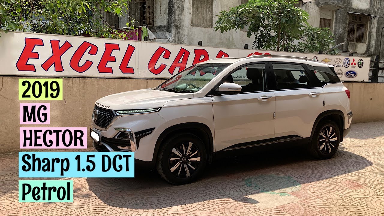 2019 MG Hector Sharp DCT Petrol | EXCEL CARS | Preowned Luxury Cars In ...