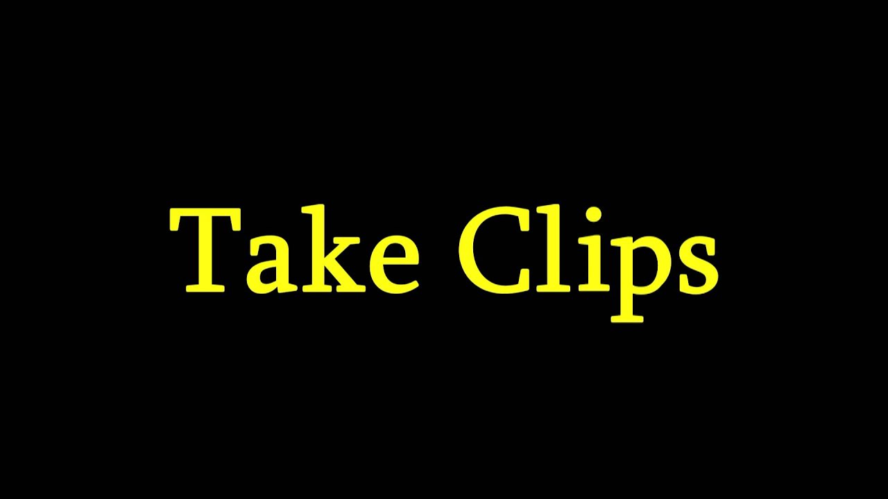 Take Clips Intro - YouTube