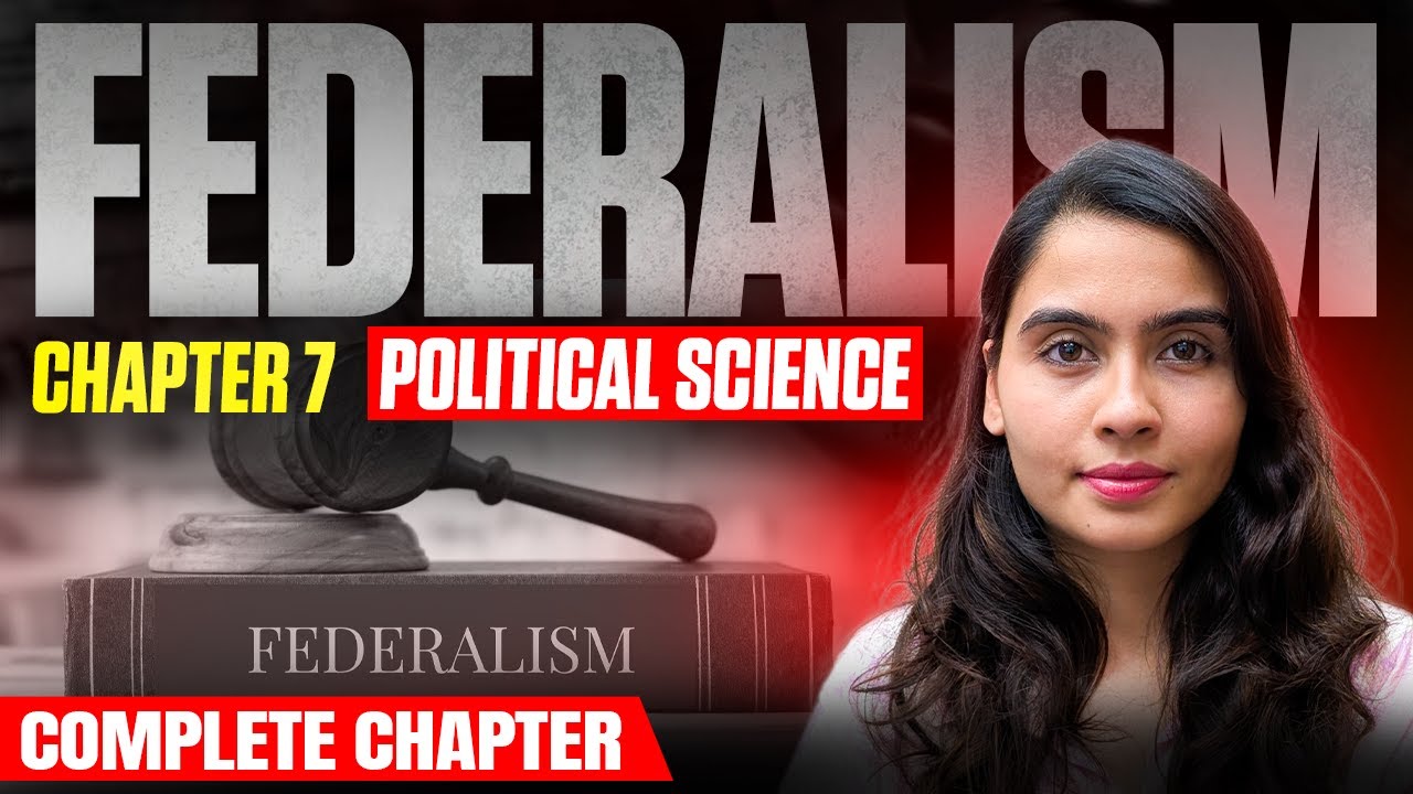 Class 11 Political Science Chapter 7 | Federalism - Full Chapter ...