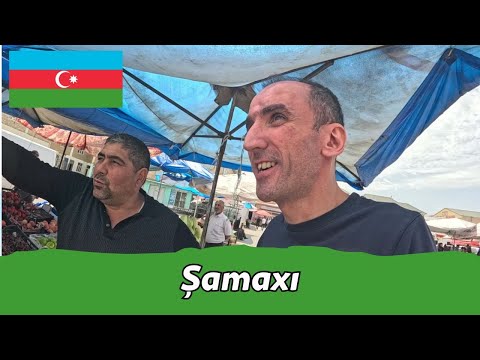 Şamaxıda adi bir gün: şəhər gəzintisi, bazar və səmimi insanlar