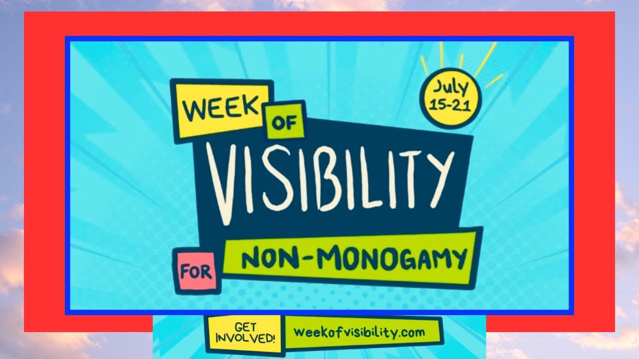 Nonmonogamy GLOBAL Week of Visibility Events 2024 #poly #polyamory # ...