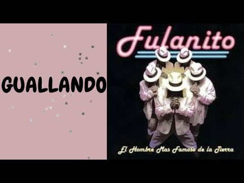 Guallando (Letra) - Fulanito - YouTube