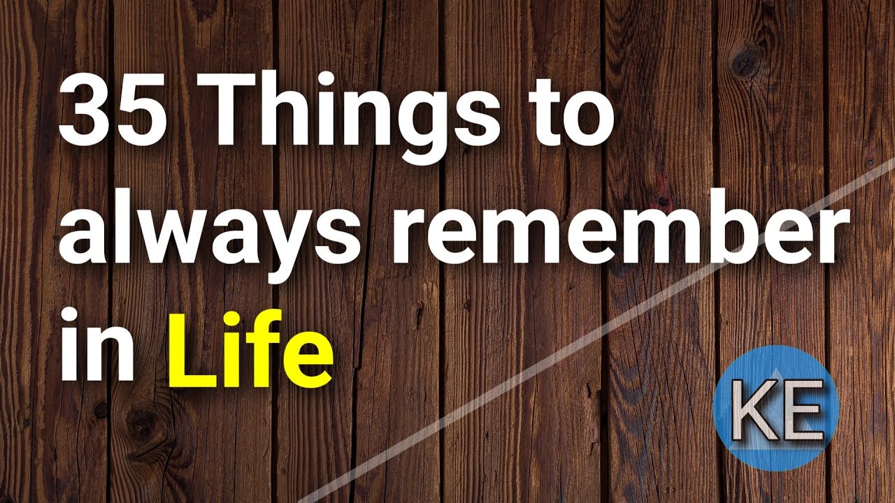 35 Things to always remember in life |Life lessons to remember | part 2 ...