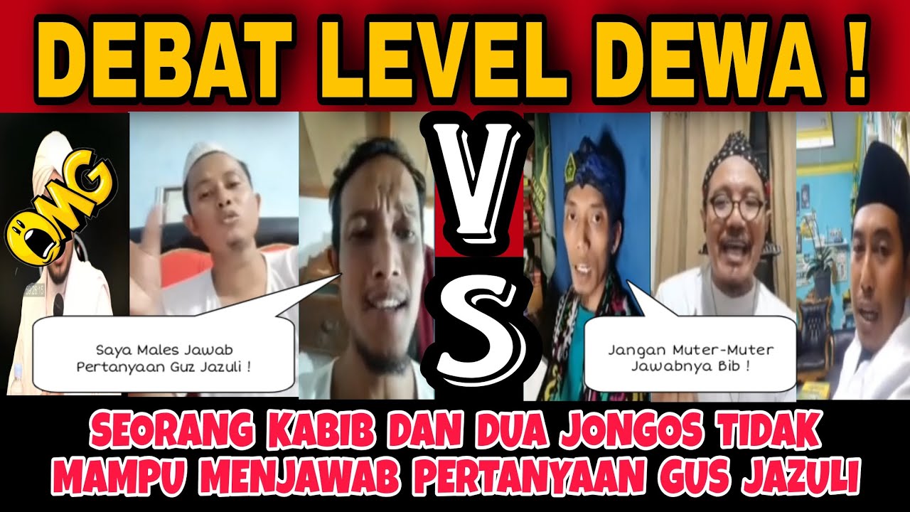 TERBARU...Debat Berd4r4h Gus Jazuli Dkk VS 1 Kabib dan 2 Jongos - YouTube