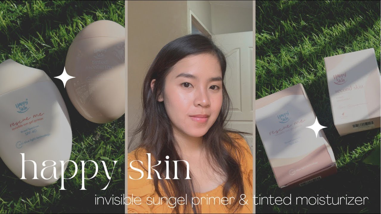 happy skin invisible sun gel primer + second skin tinted moisturizer ...