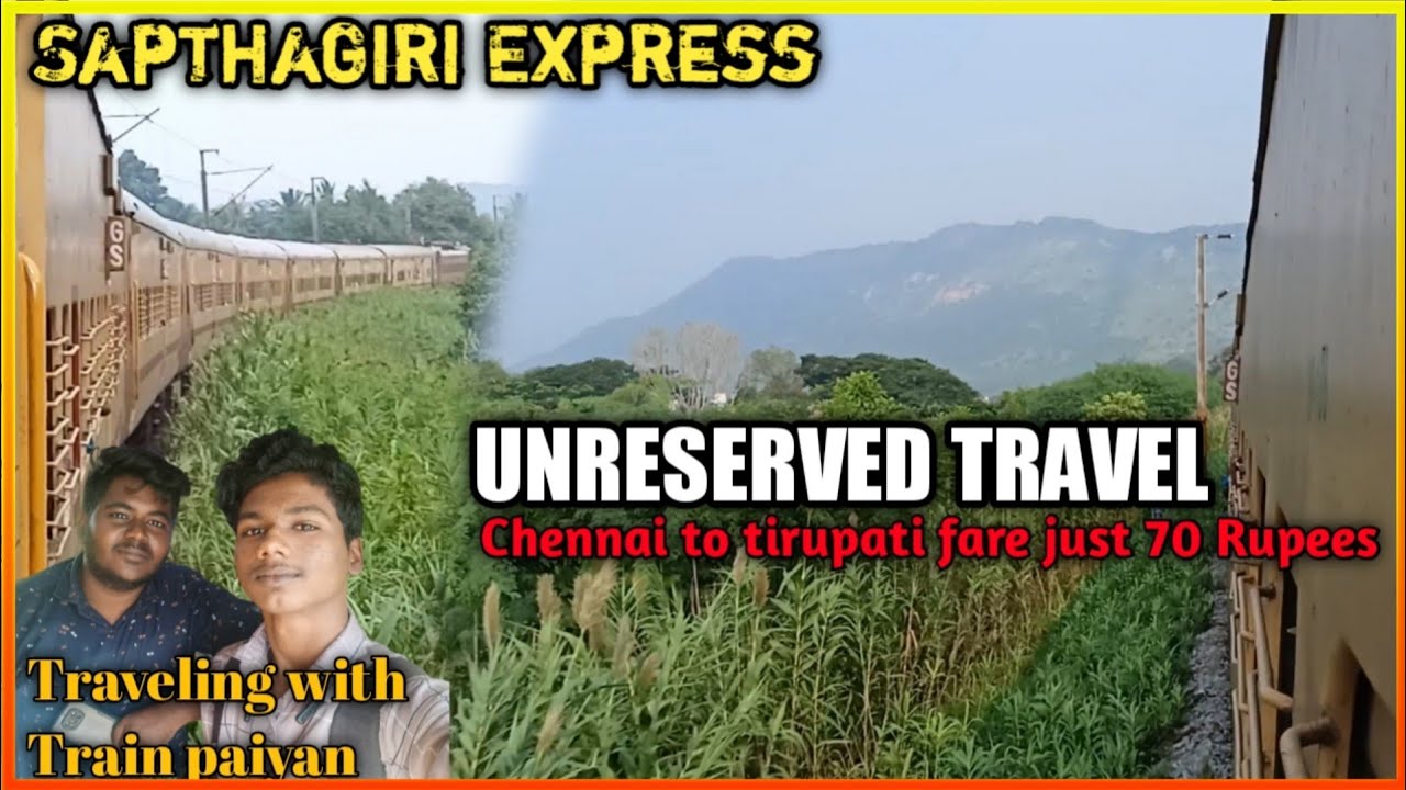 🚂Sapthagiri Express Travel vlog | Unreserved Travel | Traveling with ...