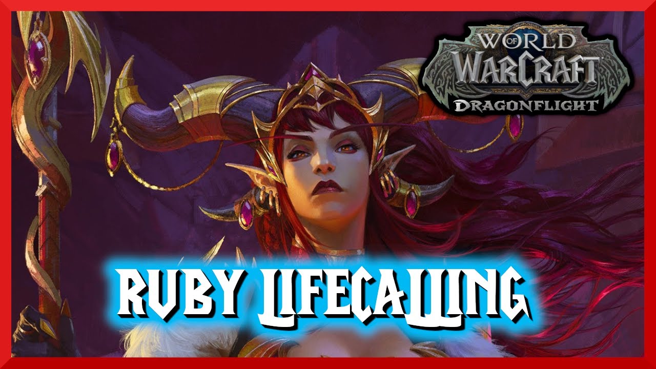 A Ruby Lifecalling - World of Warcraft : Dragonflight - YouTube