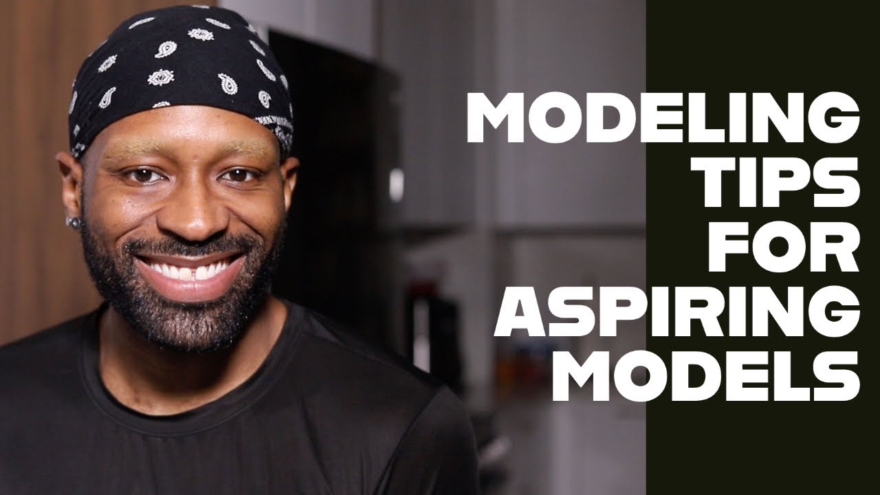 MODELING TIPS FOR ASPIRING MODELS - YouTube
