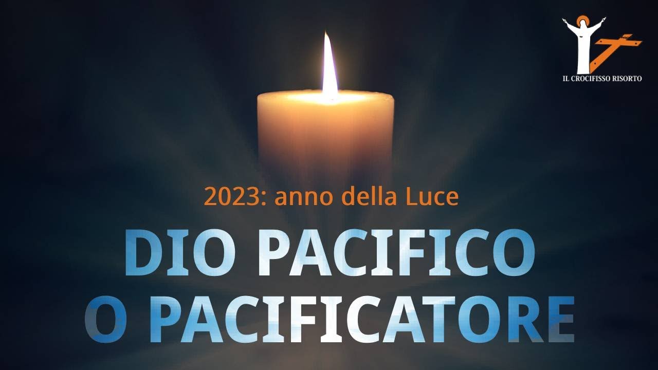 Dio pacifico o pacificatore - YouTube