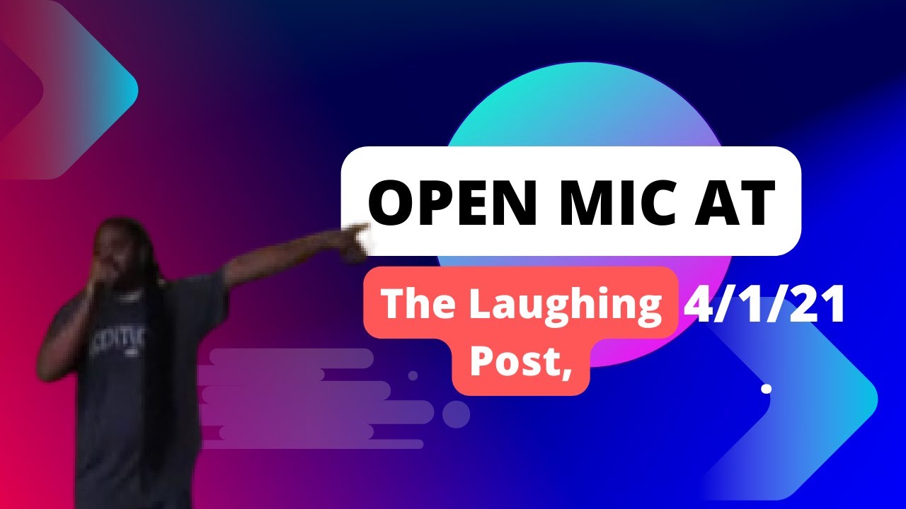 Open Mic at The Laughing Post, 4/1/21. - YouTube