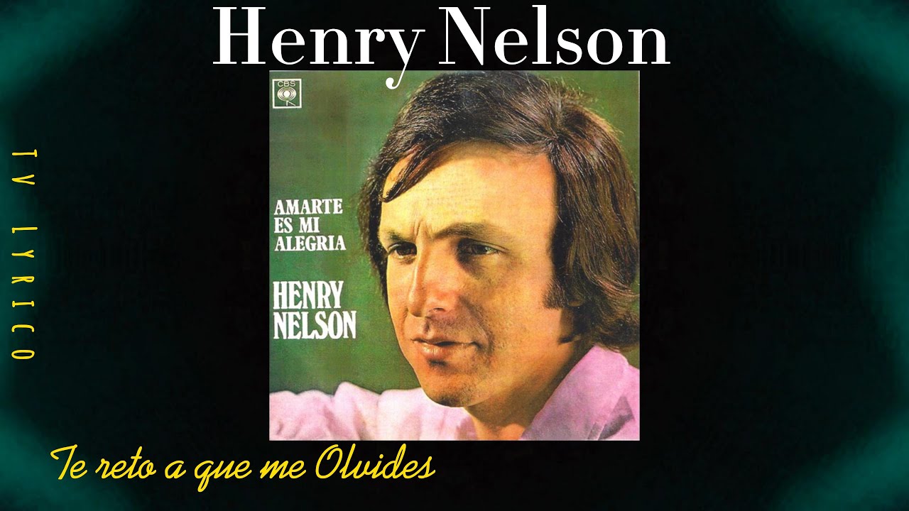 Te reto a que me olvides Henry Nelson Video Lyrico Edición en 4k - YouTube Music