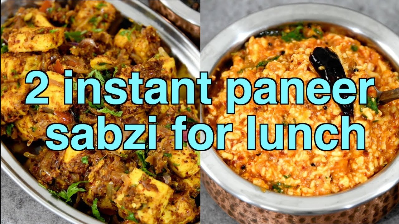 2 instant Paneer Sabzi for Lunch | Paneer Recipes - YouTube