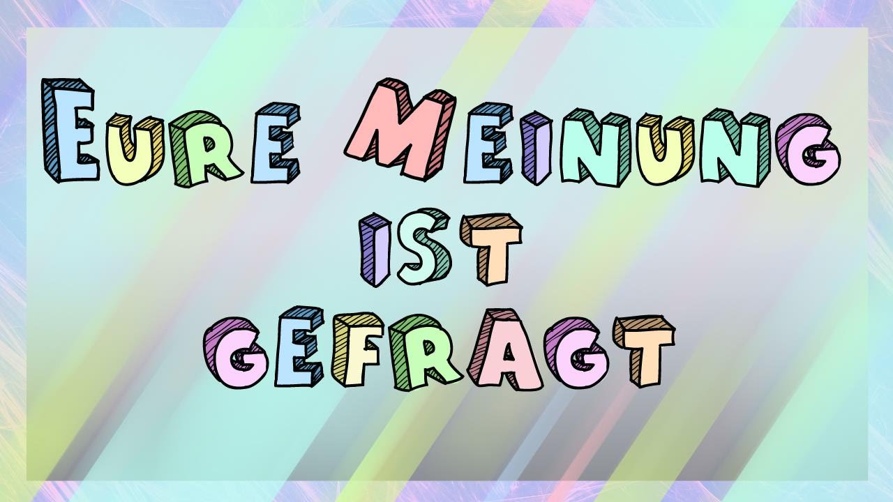 EURE MEINUNG IST GEFRAGT [Frage 11] - Immer diese Entscheidungen - YouTube