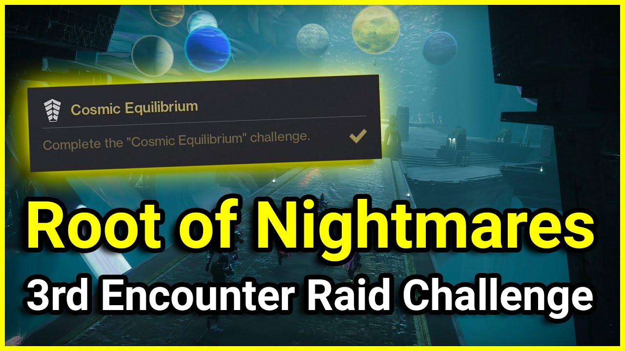 Cosmic Equilibrium Challenge Root of Nightmares 3rd Encounter - Destiny ...