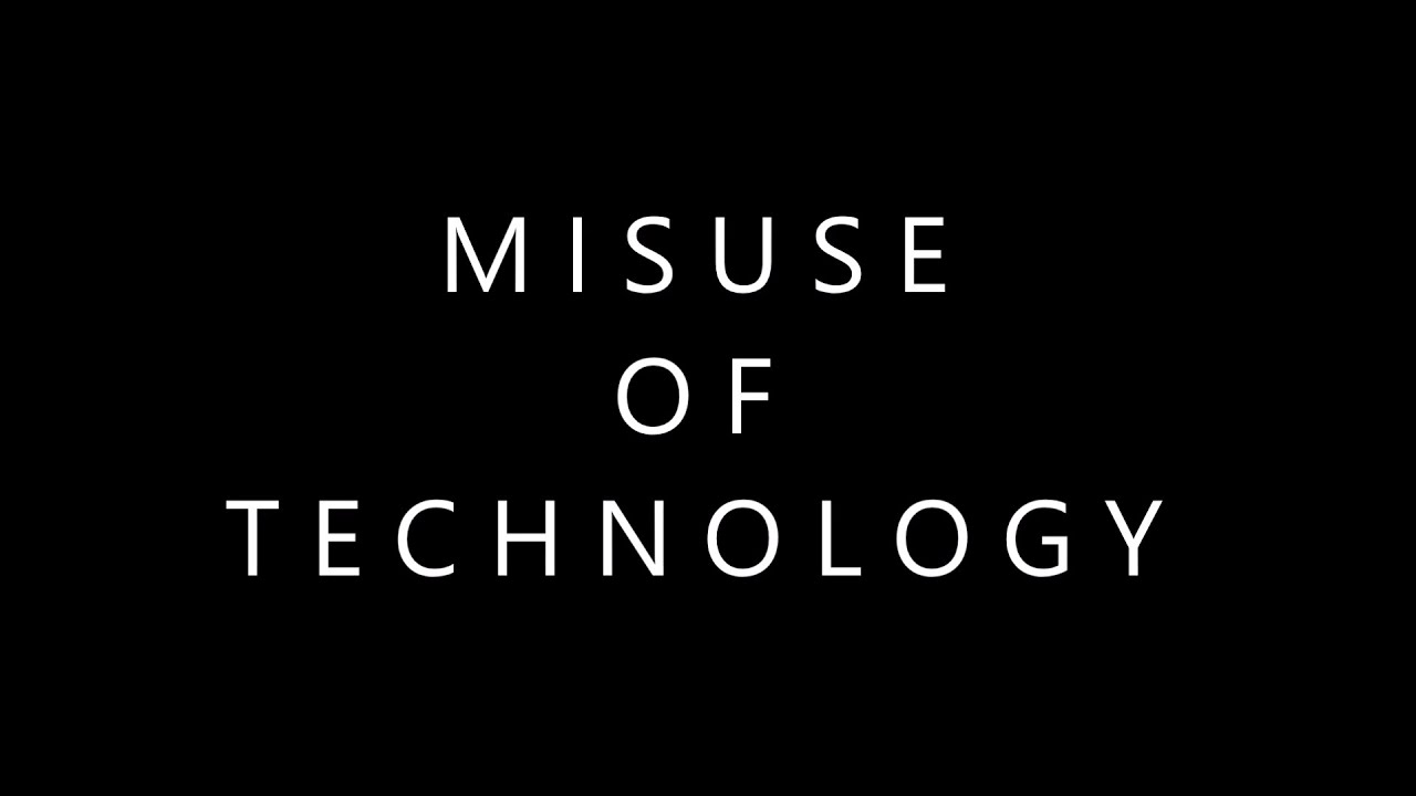 Misuse of technology - YouTube