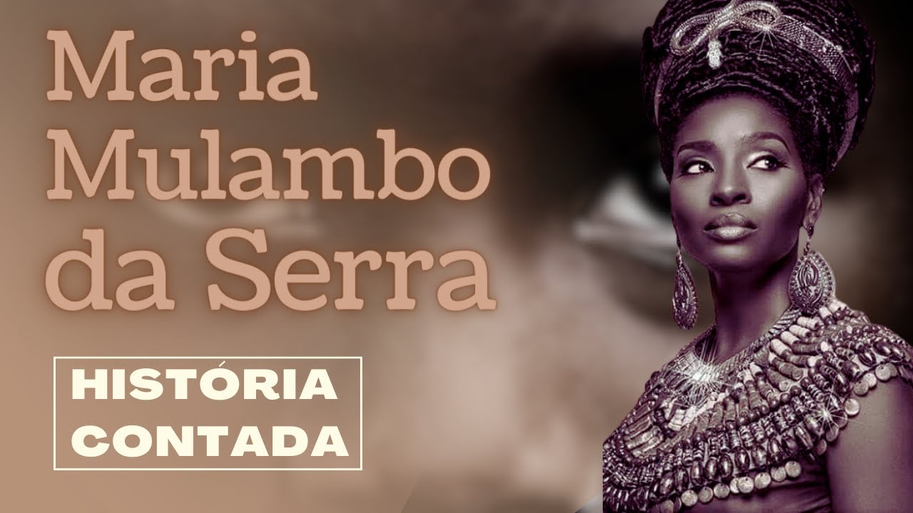 MARIA MULAMBO DA SERRA - História Verdadeira - YouTube