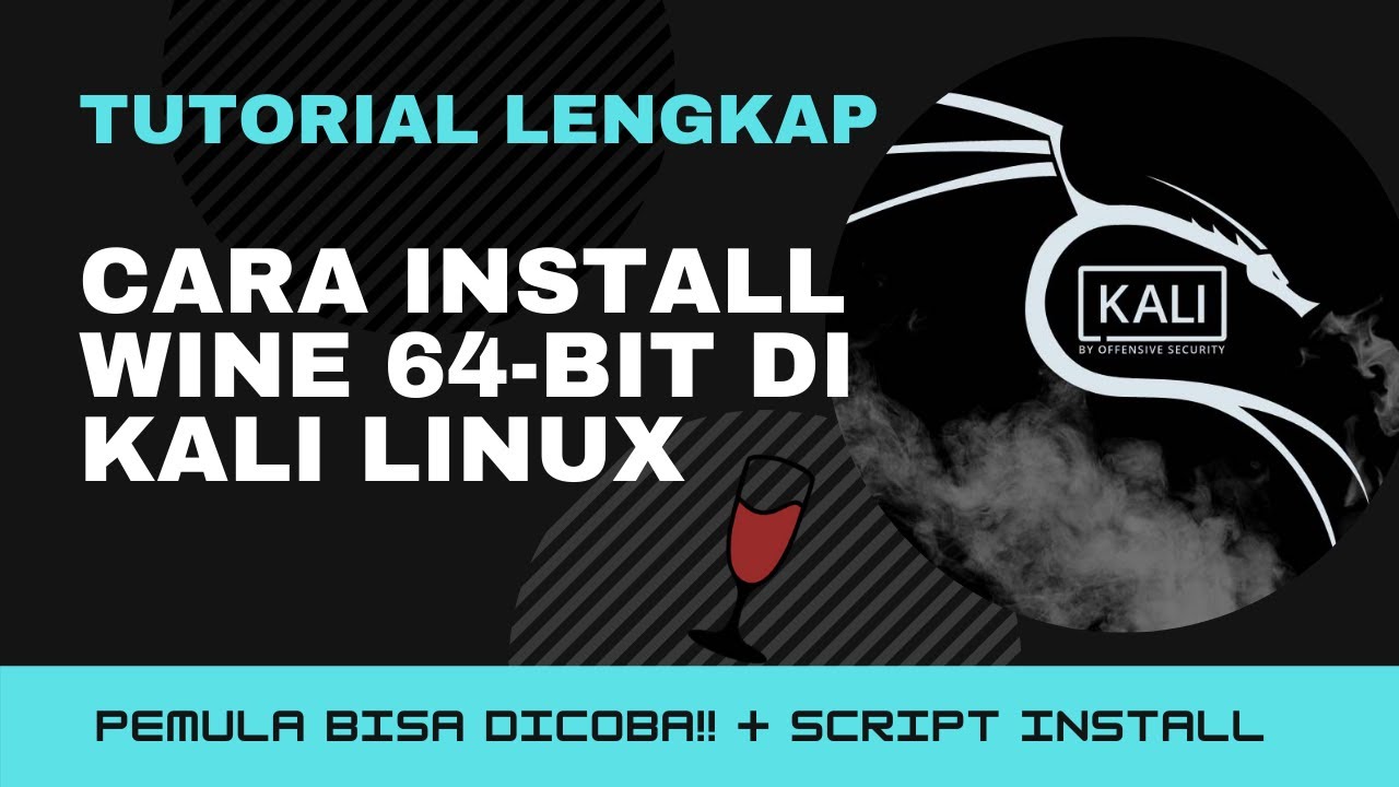 Tutorial Lengkap Cara Install Wine 64 bit di Kali Linux - YouTube