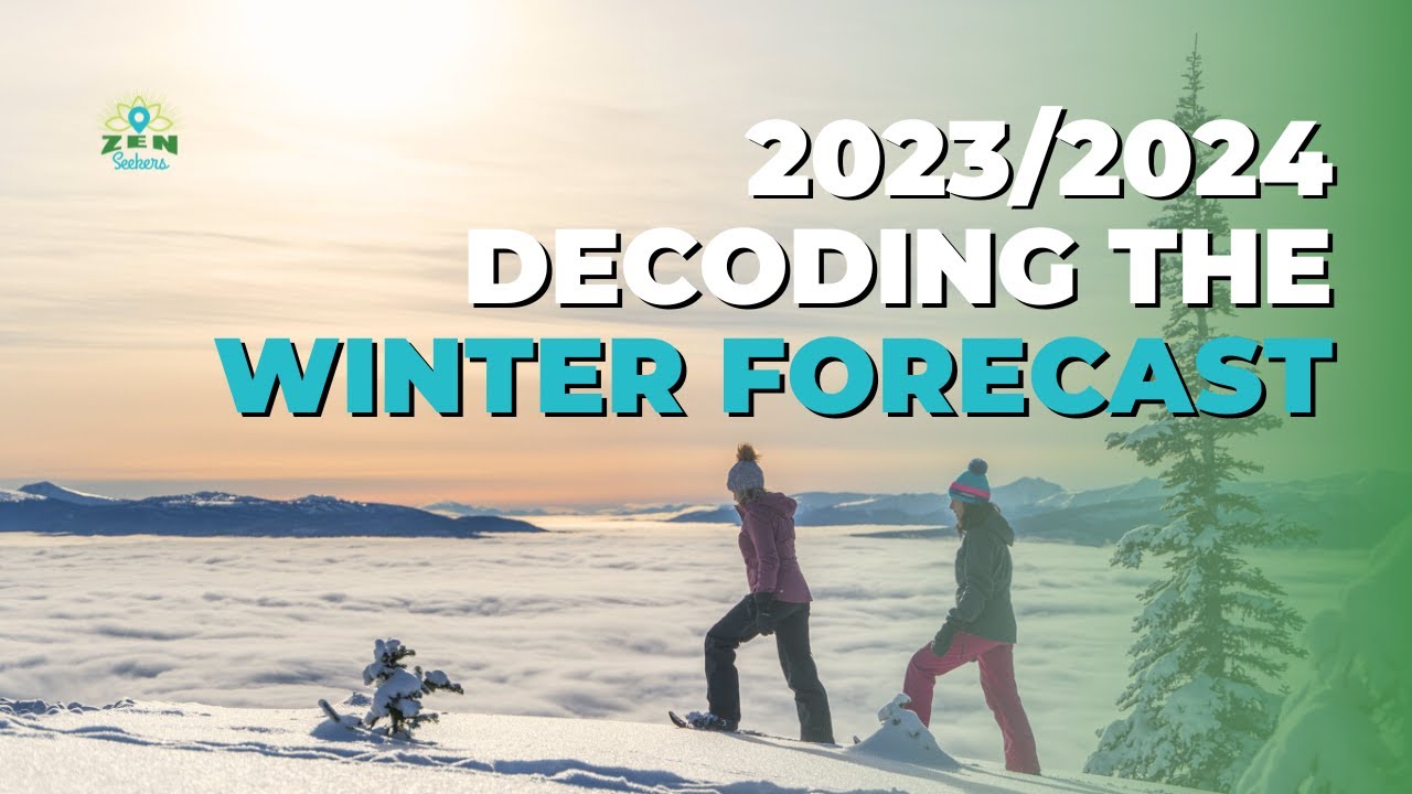 Decoding the 2024 Winter Forecast: Western Canada - YouTube