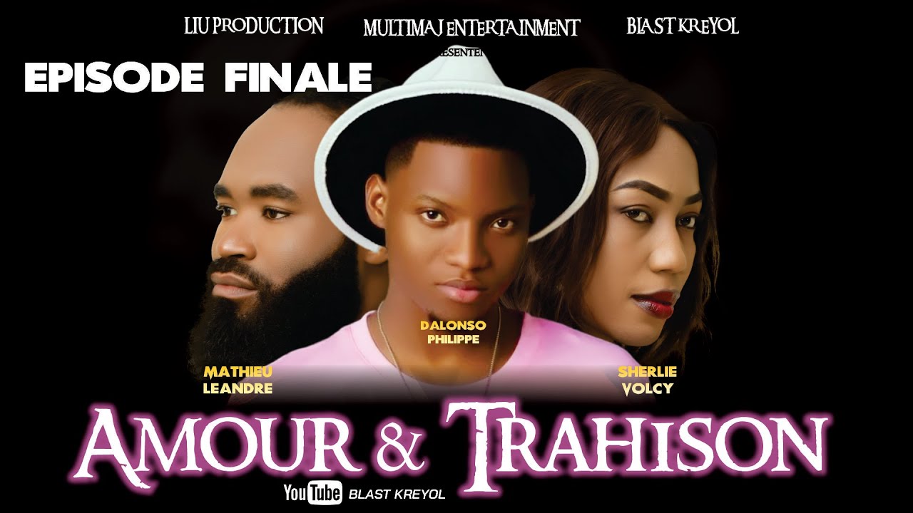 AMOUR & TRAHISON EPISODE FINALE - YouTube