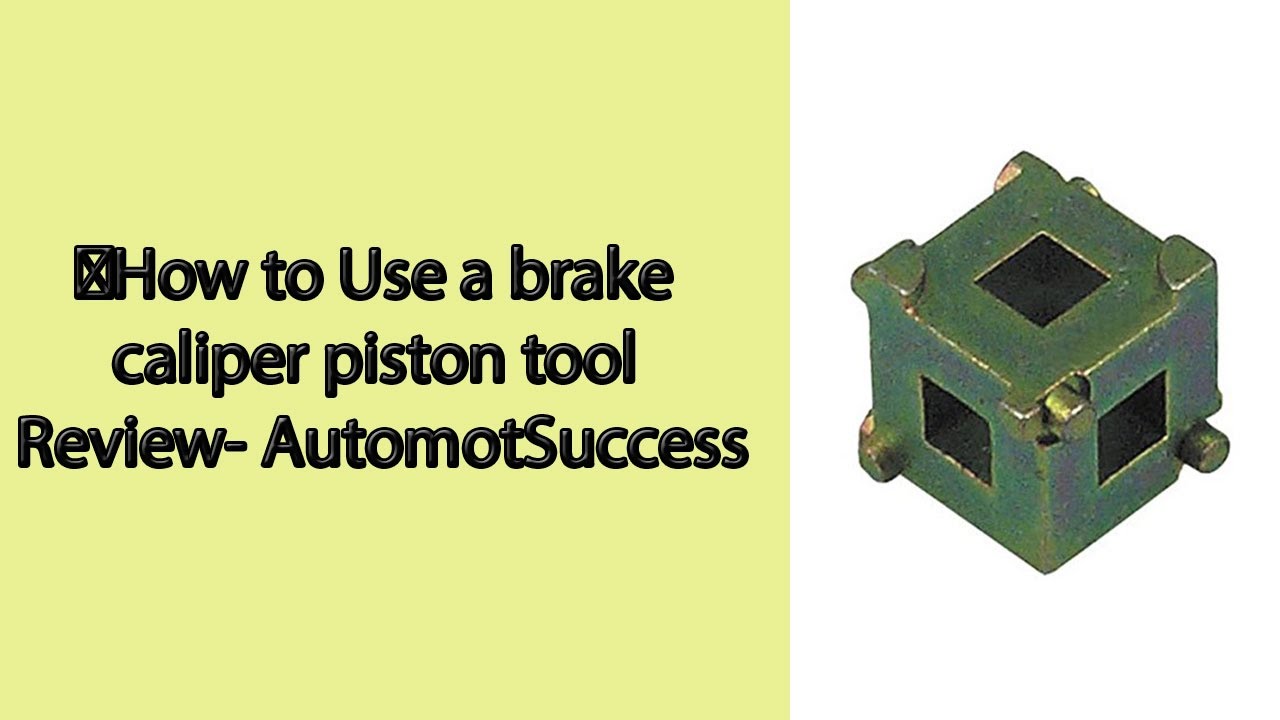 ♣How to Use a brake caliper piston tool Review- AutomotSuccess - YouTube