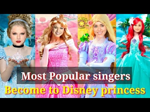 Most popular singers 😍become to beutyful Disney princess - YouTube