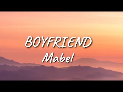 Mabel - Boyfriend (Lyrics) - YouTube