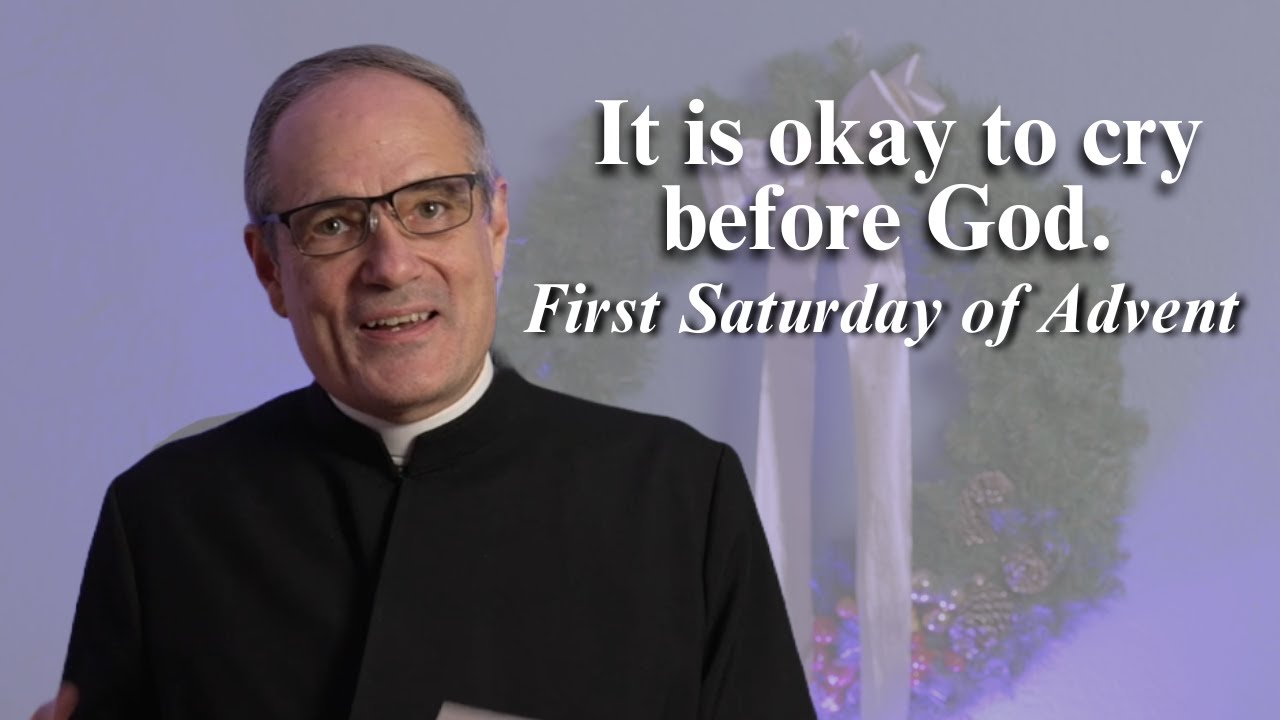 Big Boys Do Cry - Advent Daily Reflections with Fr. Peter Grover, OMV ...