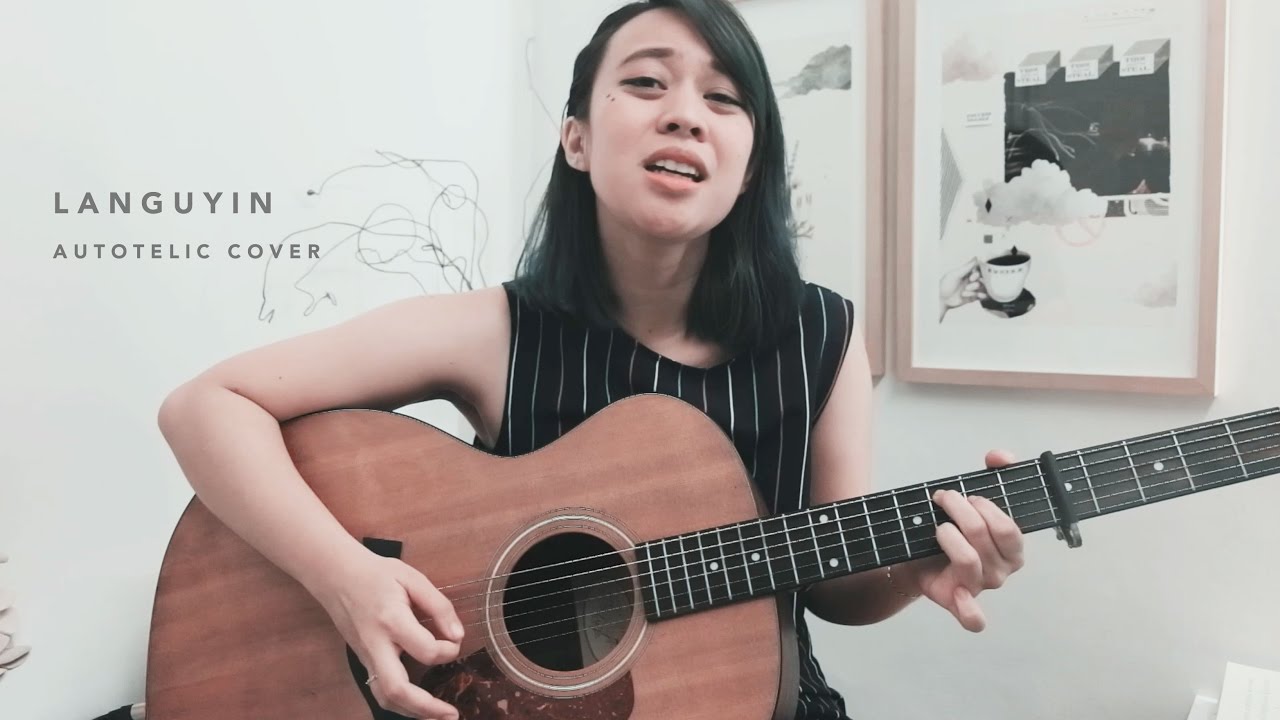 Languyin by Autotelic | Reese Lansangan Cover Chords - Chordify