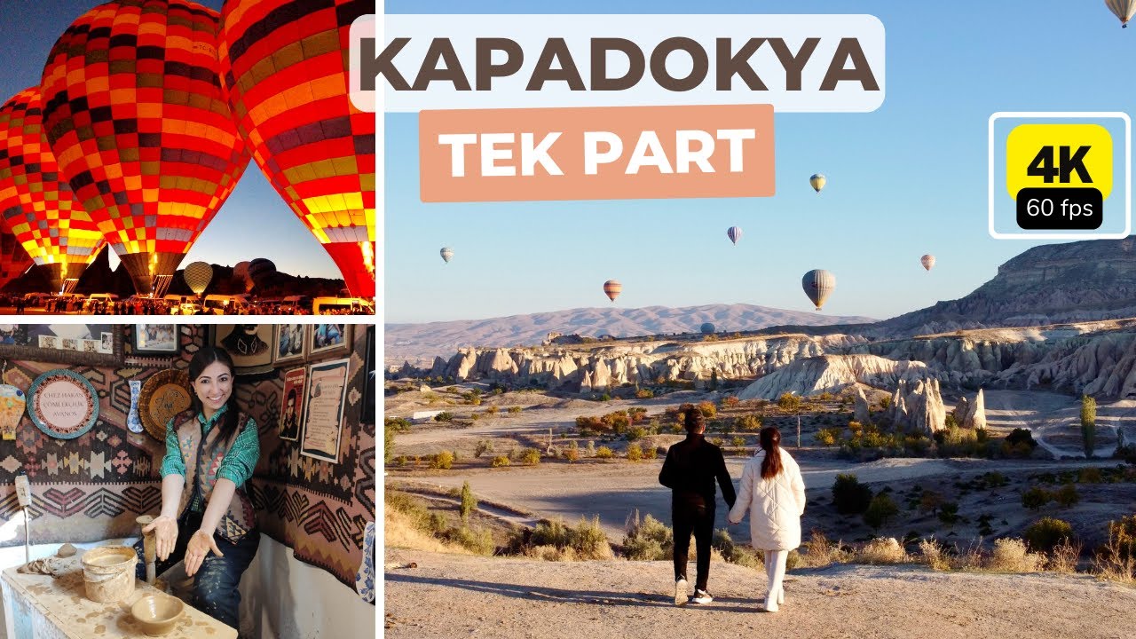 Kapadokya'da Yapılacak Herşey Bu Videoda⎮Tek Part ⎮4K⎮CAPPADOCIA VLOG ...