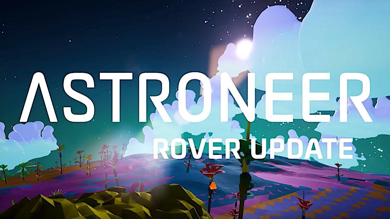Astroneer - Official Rover Update Trailer - YouTube