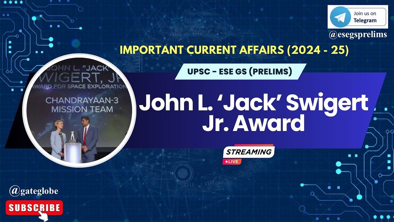 John L. 'Jack' Swigert Jr. Award || Current Affairs UPSC (2024-25 ...