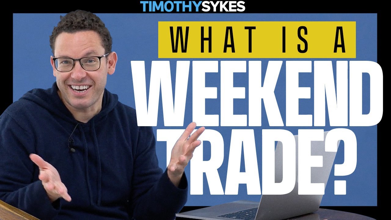What Is A Weekend Trade? - YouTube