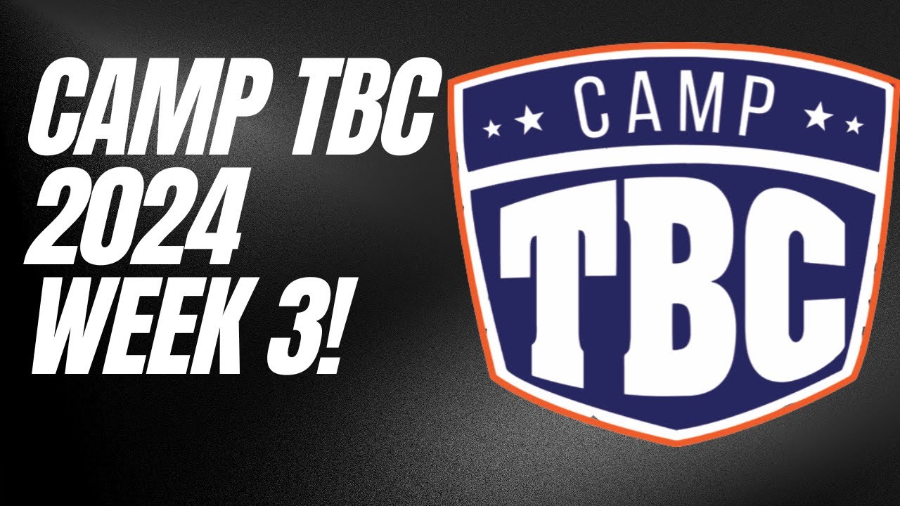 Camp TBC Week 3 - YouTube