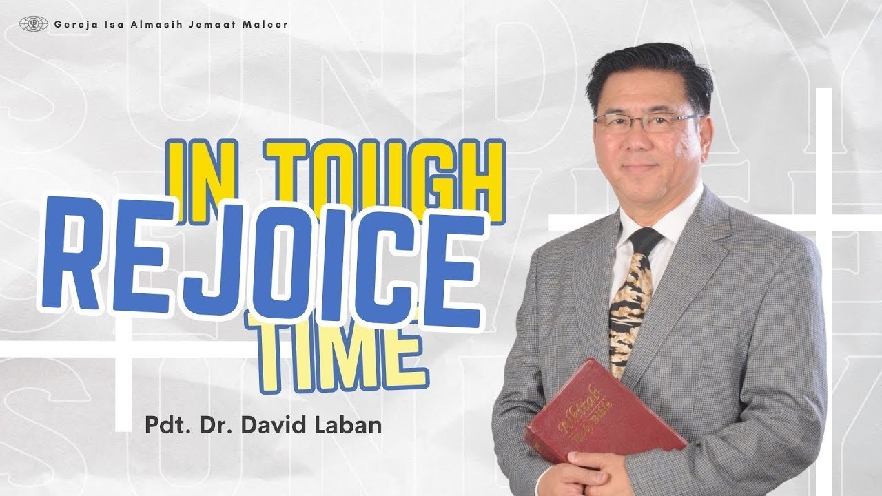 Ibadah Umum | Minggu, 5 Maret 2023 | In Tough Rejoice Time | Pdt. Dr ...