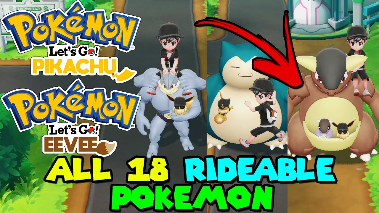 ALL 18 RIDEABLE POKEMON IN POKEMON LET'S GO PIKACHU AND EEVEE - YouTube