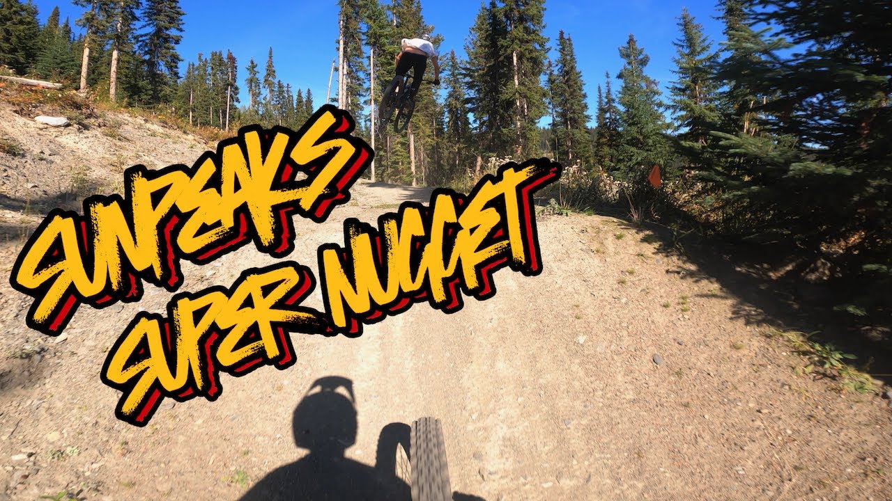 Sunpeaks - Super Nugget - YouTube