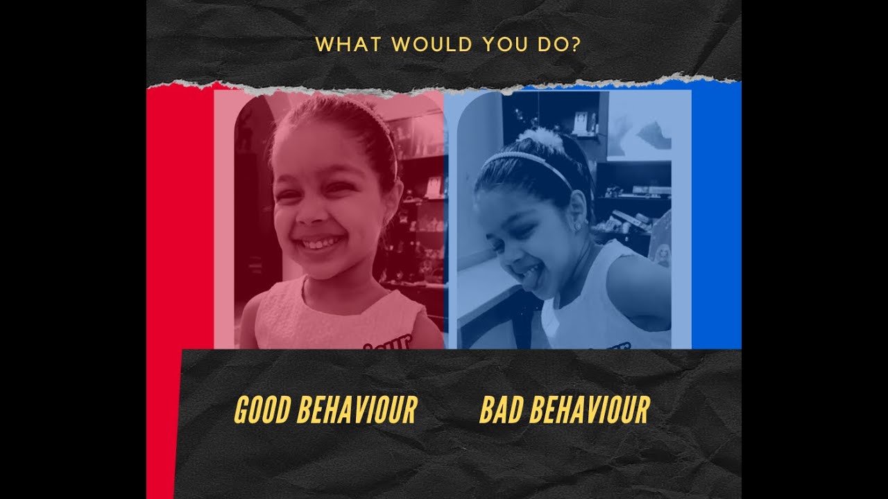 Good behaviour / Bad behaviour in kids... special appearance by Baby ...