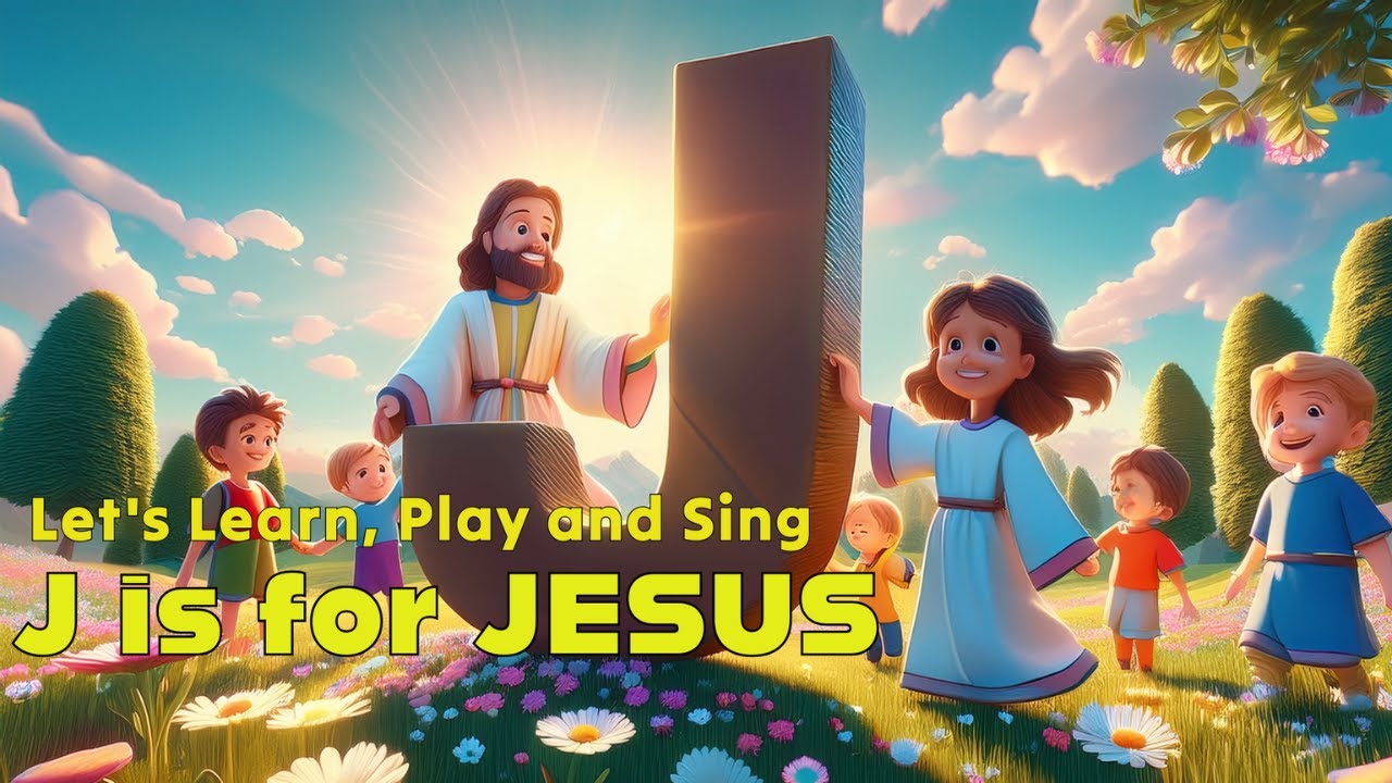 J is for Jesus | Lord Song for Kids | ABC Bible Songs | Sunday School ...