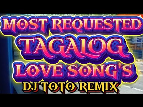 MOST REQUESTED LOVE SONG'S DJ TOTO REMIX 2025 - YouTube