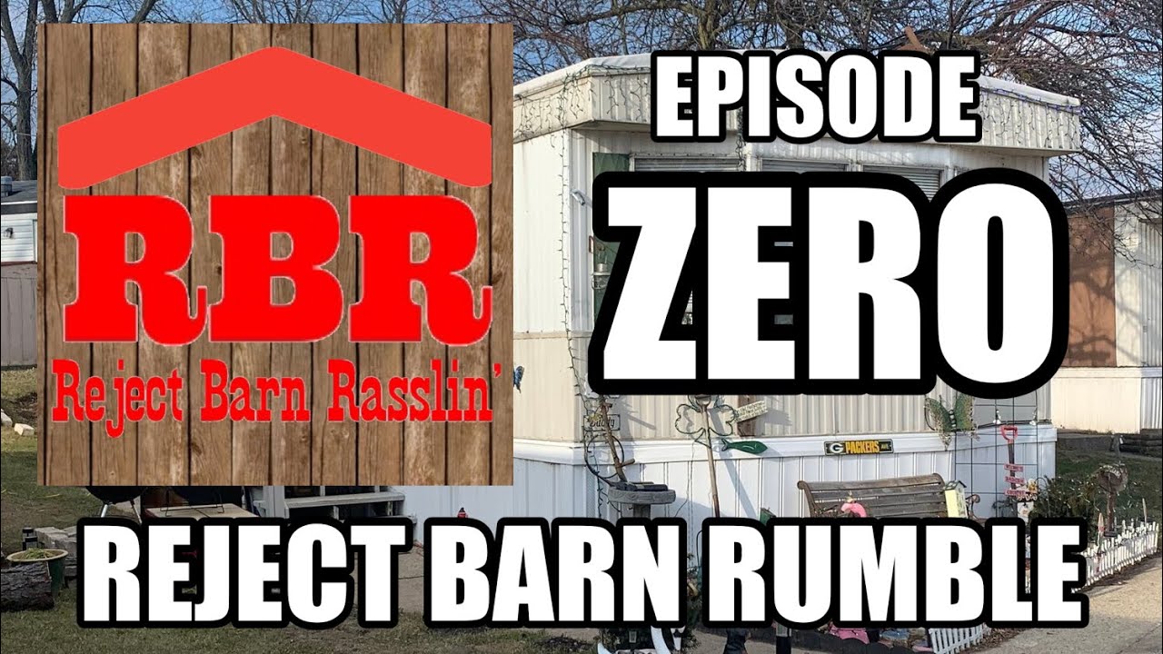 Reject Barn Rasslin’: LET’S RUMBLE!!! - YouTube