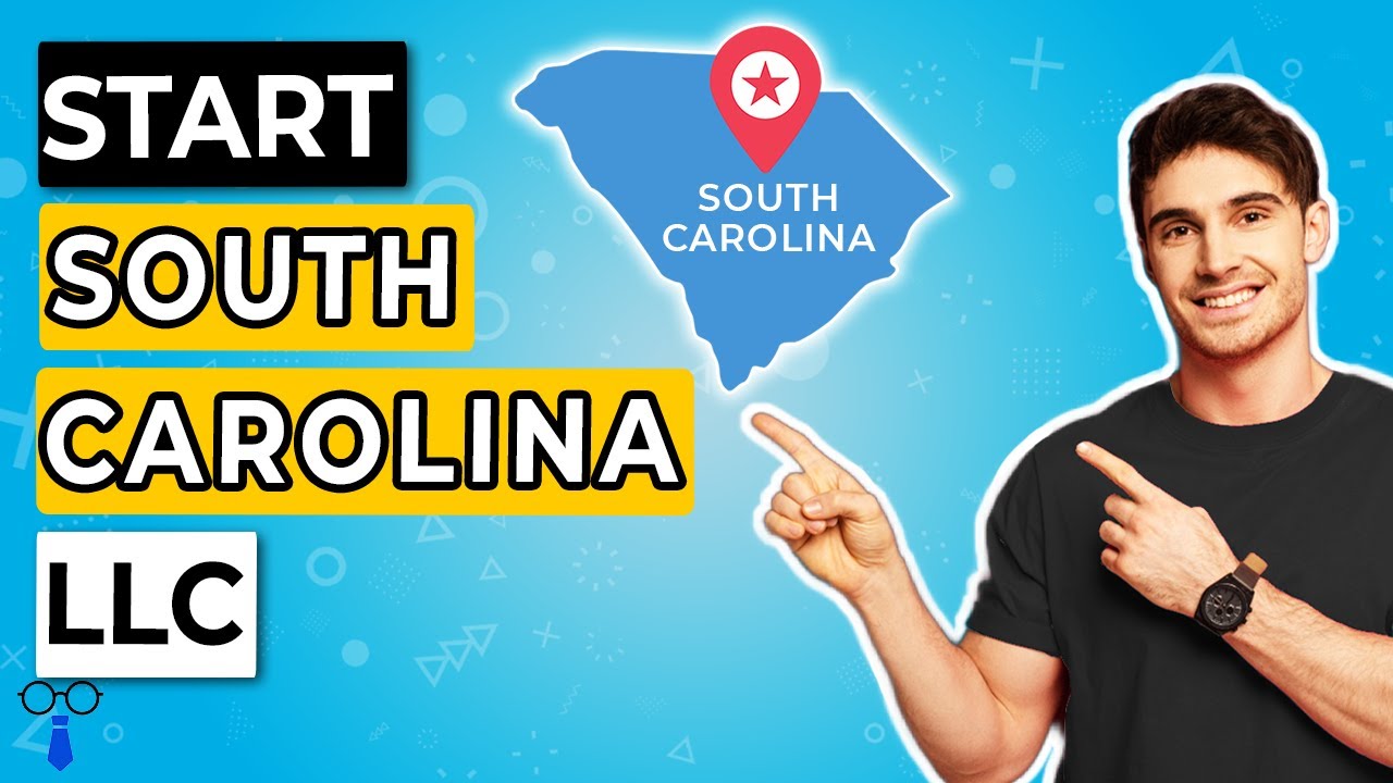How To Start An LLC In South Carolina 2023 👔 Registering South Carolina ...