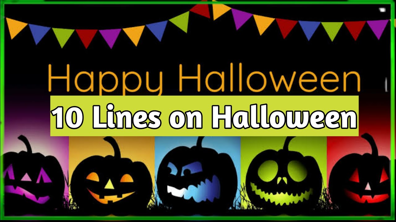 10 Lines essay on Halloween | Facts about Halloween | What day is ...