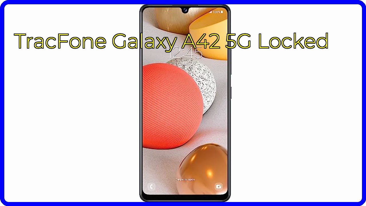 REVIEW (2024): TracFone Galaxy A42 5G Locked. ESSENTIAL details. - YouTube