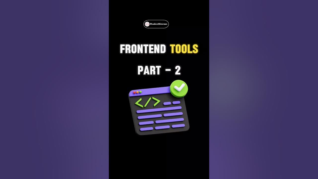Front End Tools Part 2π§βπ» Codewithimraan Coding Frontenddeveloper Youtube