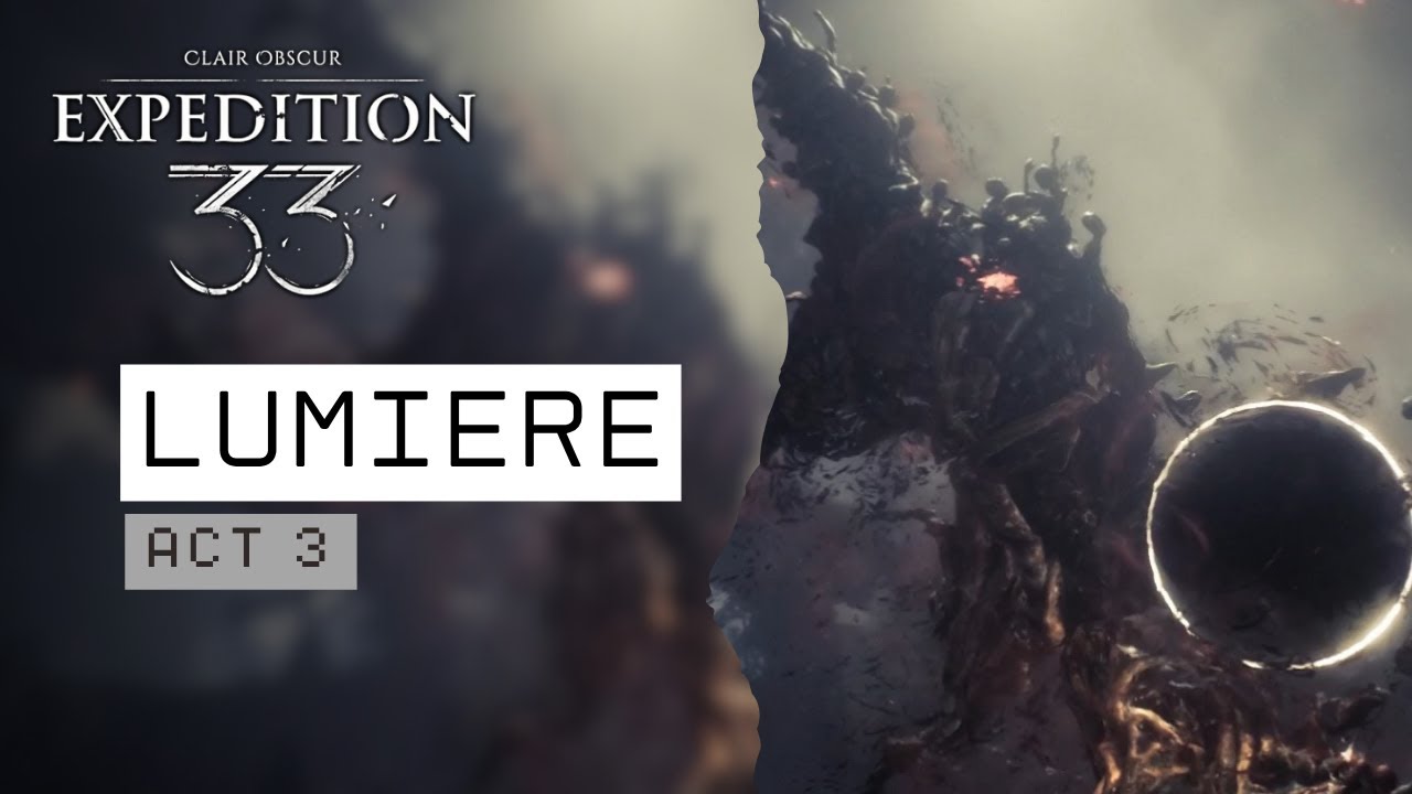 Clair Obscur: Expedition 33 - Act 3 - Lumiere Walkthrough - YouTube